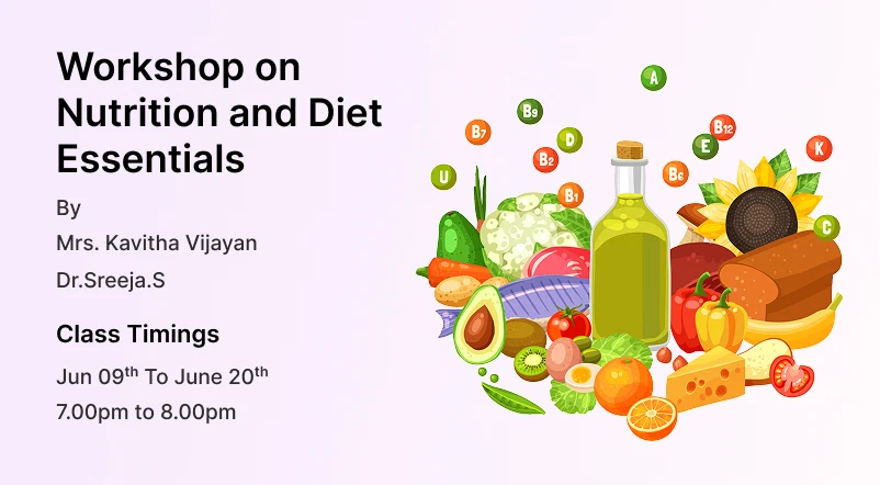 Workshop on Nutrition and Diet Essentials | Healthy Cooking